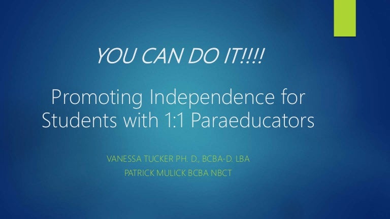Session #48 Promoting independence for Students with 1:1 Paraeducators
