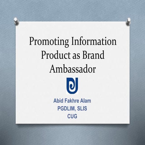 Promoting information product as brand ambassador | PPTX