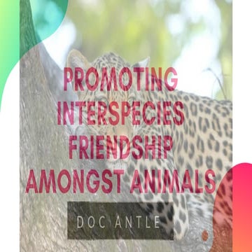 Promoting interspecies friendship amongst animals | PPT