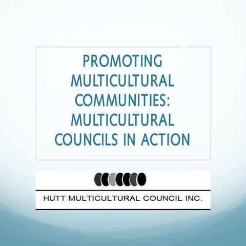 Promoting multicultural communtiies hutt mc | PPT
