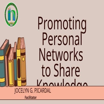 Promoting Personal Networks to Share Knowledge.pptx