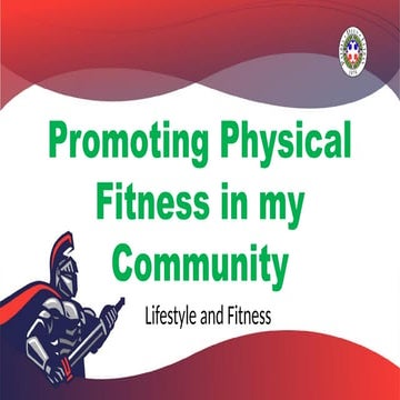Promoting Physical Fitness in my Community G9.pptx
