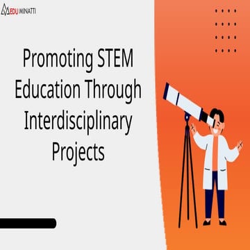Promoting Stem Education Through Interdisciplinary Projects Pptx