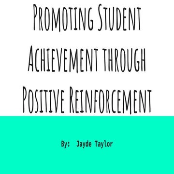 Promoting student achievement through positive reinforcement | PPT