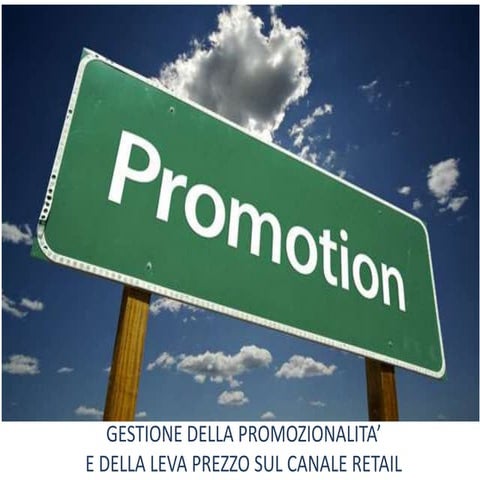 PROMOZIONI, OFFERTE E SCONTI NEL CANALE RETAIL (by Fabio Bullita) | PPTX