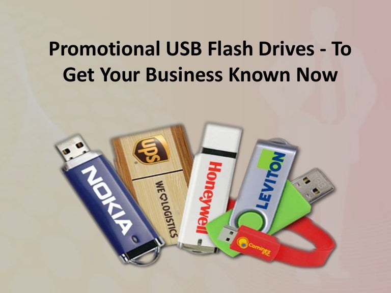 Promotional USB Flash Drives - To Get Your Business Known Now