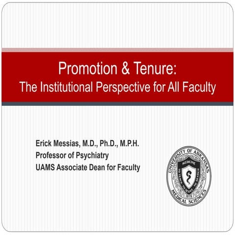 Promotion and Tenure: The Institutional Perspective for All Faculty | PPT