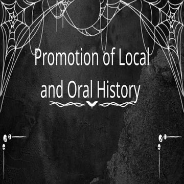 Promotion of Local and Oral History.pptx