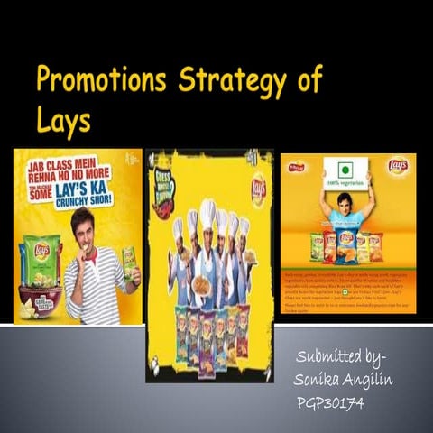 Promotions strategy of lays-Sonika Angilin_PGP30174 | PPTX