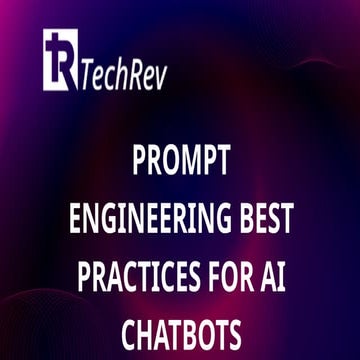 Prompt Engineering Best Practices for AI Chatbots.pptx