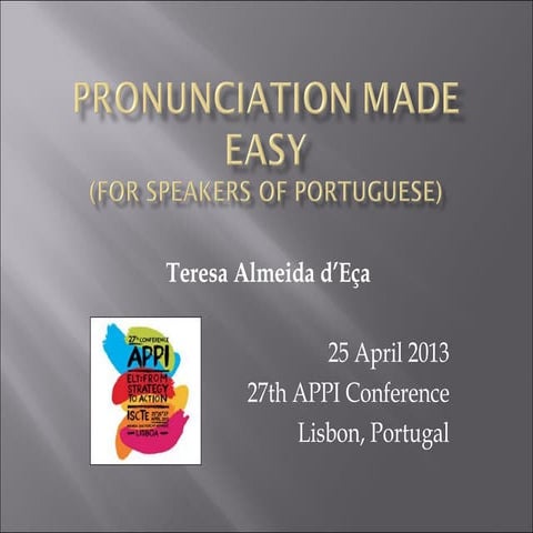 Pronunciation Made Easy_Apr2013 | PPT