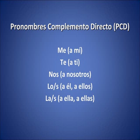Pronombres complemento directo (pcd) | PPT