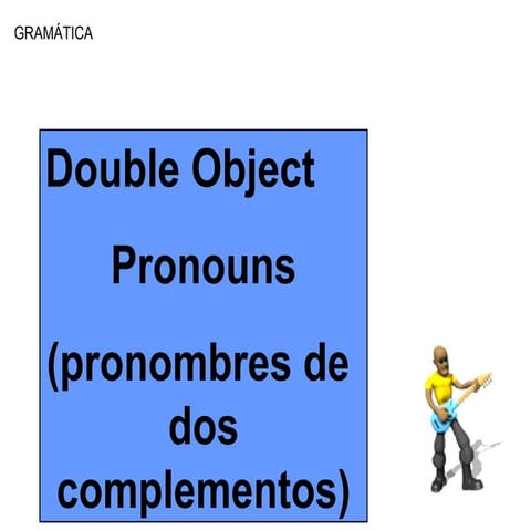 Pronombres de complementos d.y ind.double | PPT