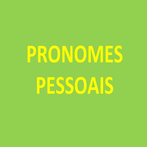 Pronomes Pessoais | PPT