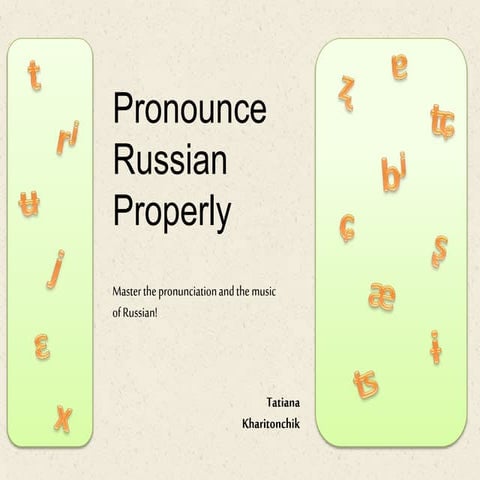 Pronounce Russian Properly | PPTX