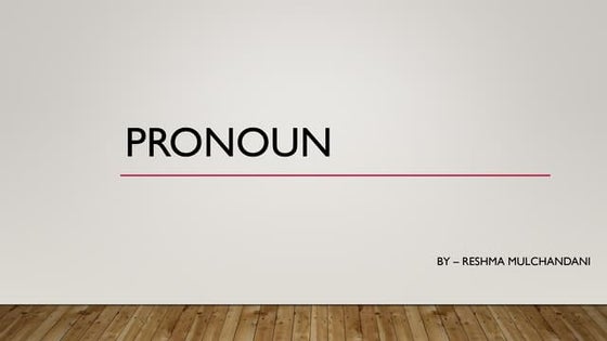 Types of pronoun | PPTX