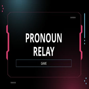 pronoun RELAY.pptxnnnnnnnnnnnnnnnnnnnnnn | PPTX