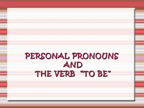 Use of the verb to be | PPTX
