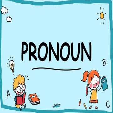 Pronouns Powerpoint Presentation .pptx