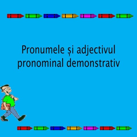 pronumelesiadjectivulpronominaldemonstrativcu_diacritice_(1).ppt