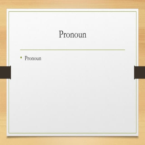 Pronun ppt and types and their explanation | PPT