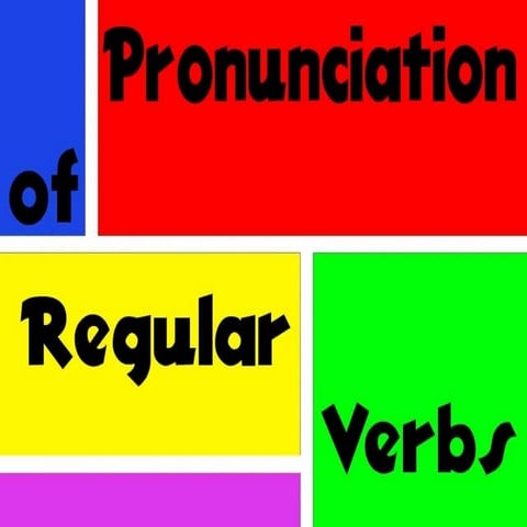 Pronunciation of Regular Verbs | PPT