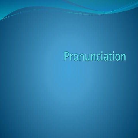 Pronunciation | PPTX