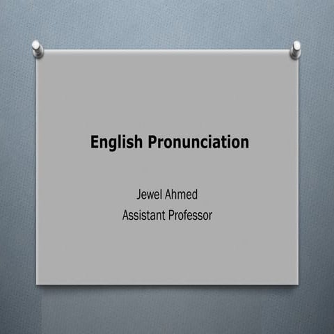 PRONUNCIATION LESSON 1.pptxVVVVVVVVVVVVVVVV | PPTX