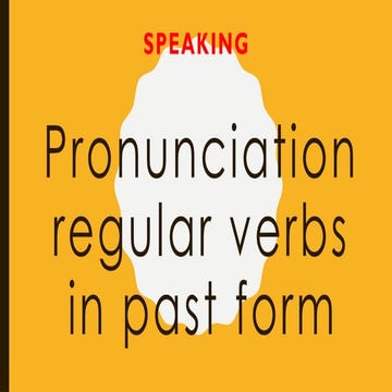 Pronunciation regular verbs in past form.pptx