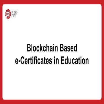 Blockchain Based E Certificate In Education Pptx