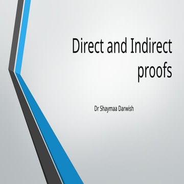 Direct Proof and Indirect proof: Meaning and examples | PPTX