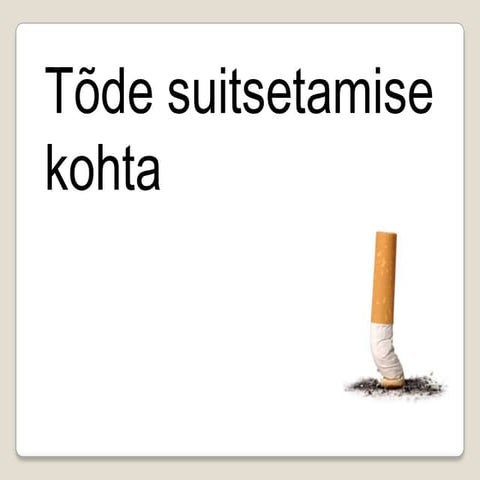 Suitsetamisest loobumise kaheksa juhist | PPTX