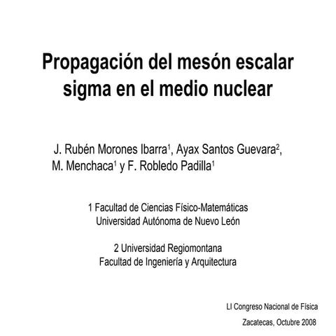 Propagación del mesón escalar sigma en el medio nuclear | PPT