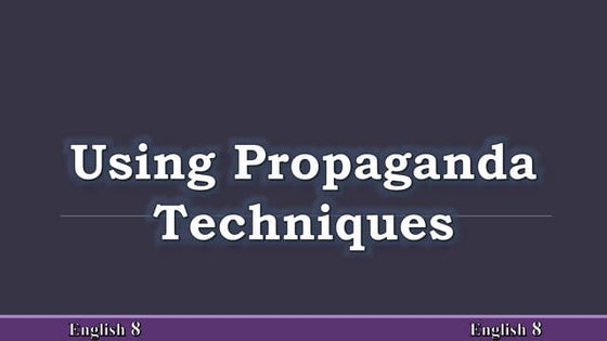 Propaganda techniques.pptx in English Nine | PPT