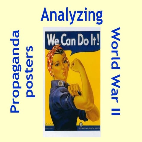 Analyzing world war_i_propaganda_posters-1 | PPTX