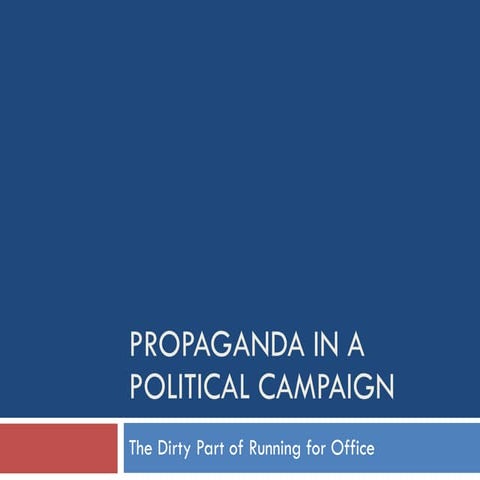 Propaganda in a political campaign | PPT