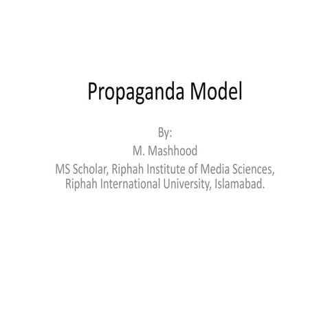 Presentation on Propaganda Model By Mashhood Yousafzai, Riphah ...