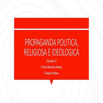 PROPAGANDA POLITICA, RELIGIOSA E IDEOLOGICA.pptx