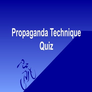 Propaganda Technique Quiz. in English 6pptx | PPTX