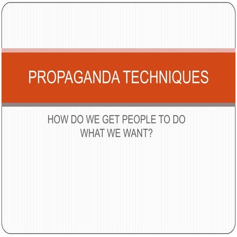 Propaganda techniques | PPTX
