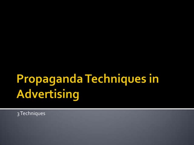 propaganda techniques a lesson for grade 8 q3 | PPTX | Hobbies & Interests