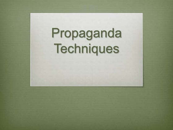 Propaganda techniques in advertising | PPTX