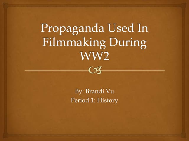 Ww2 powerpoint propaganda | PPT