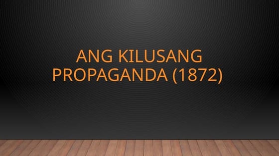 Ang kilusang propaganda | PPT