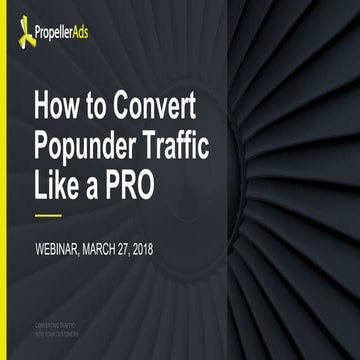 How to Convert Popunder Traffic like a Pro | PPT