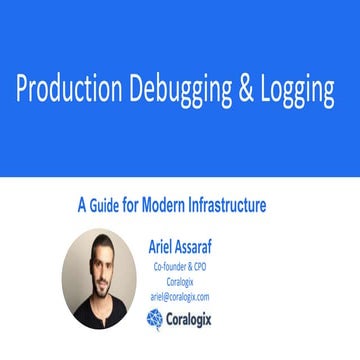 Production Debugging And Logging Ppt 