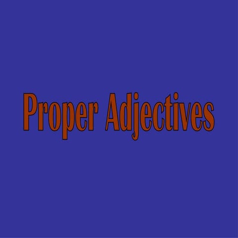 Proper and noun adjectives | PPT