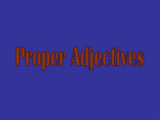 Proper Adjectives | PPT