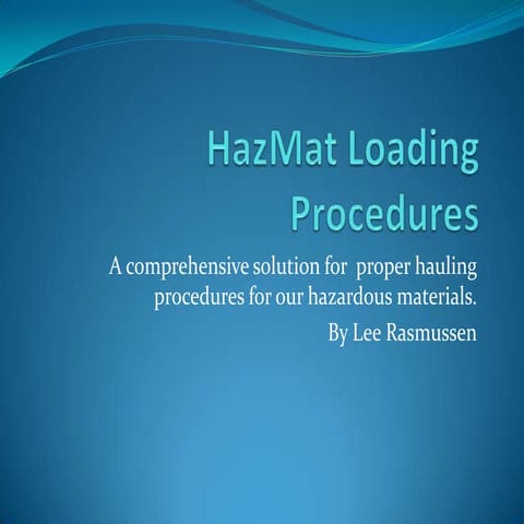 Hazmat loading procedures | PPTX | Commercial Trucks | Auto Body Styles