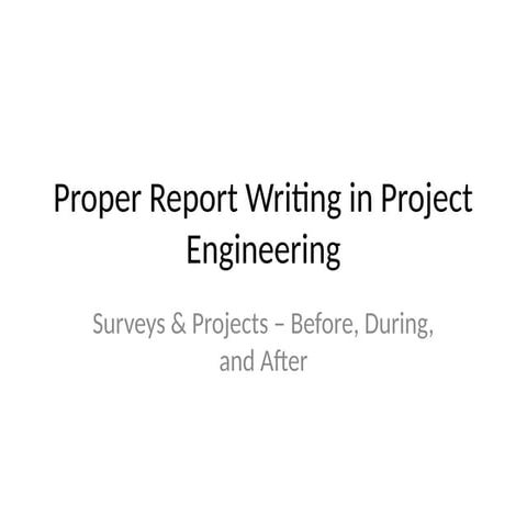 Proper_Report_Writing_Project_Engineering.pptx